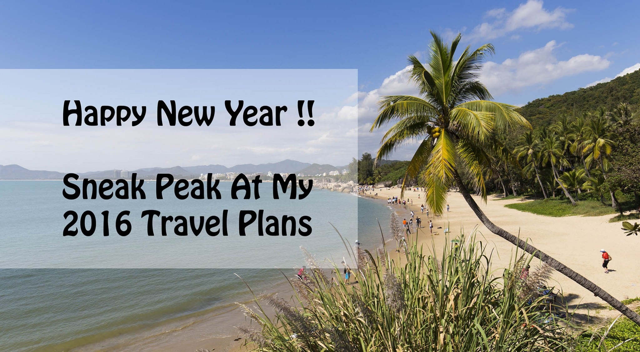 Happy New Year!! and a sneak peak at my 2016 travel plans – Chris ...