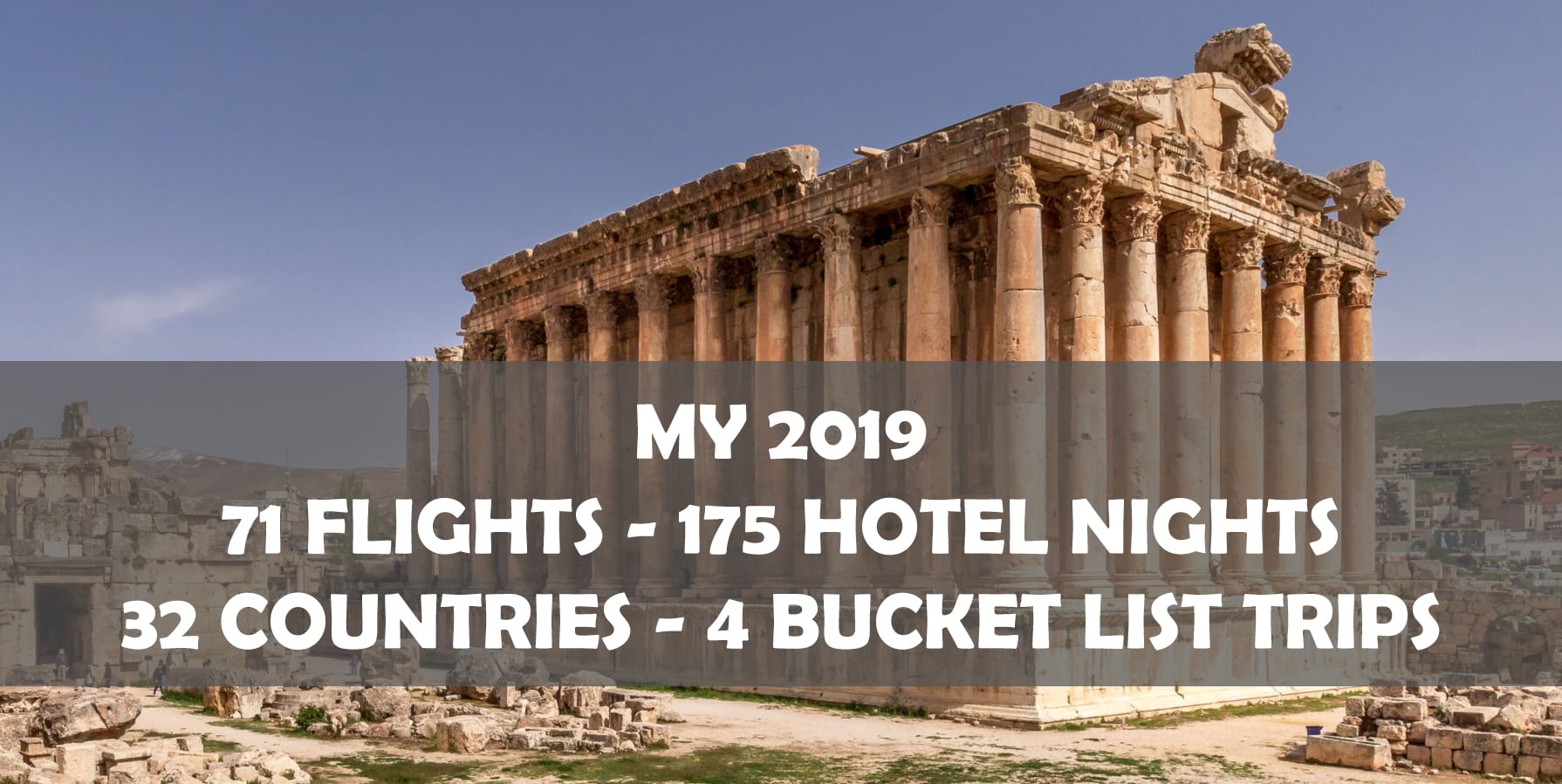 My 2019 travel year: 71 flights, 175 hotel nights, 32 countries, 4 ...